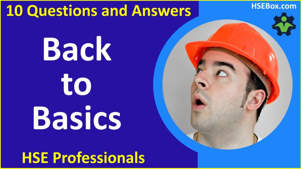 Back to Basics: Top 10 HSE Questions Answered - HSEBox.com